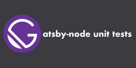 How to test gatsby-node